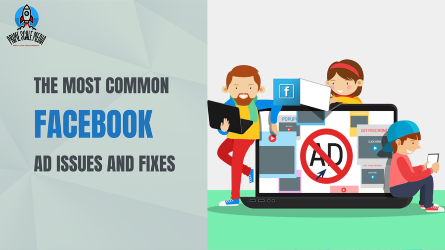 The Most Common Facebook Ad Issues And Fixes - Tech Fanzine